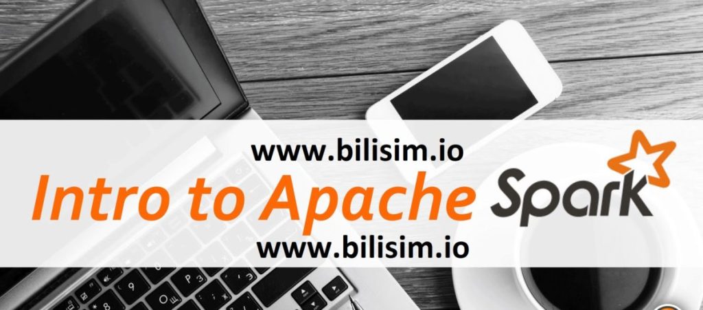 Apache Spark Kurulumu ve Uygulama Örnekleri – Bilişim IO Apache Spark Kurulumu ve Uygulama Örnekleri – Bilişim IO